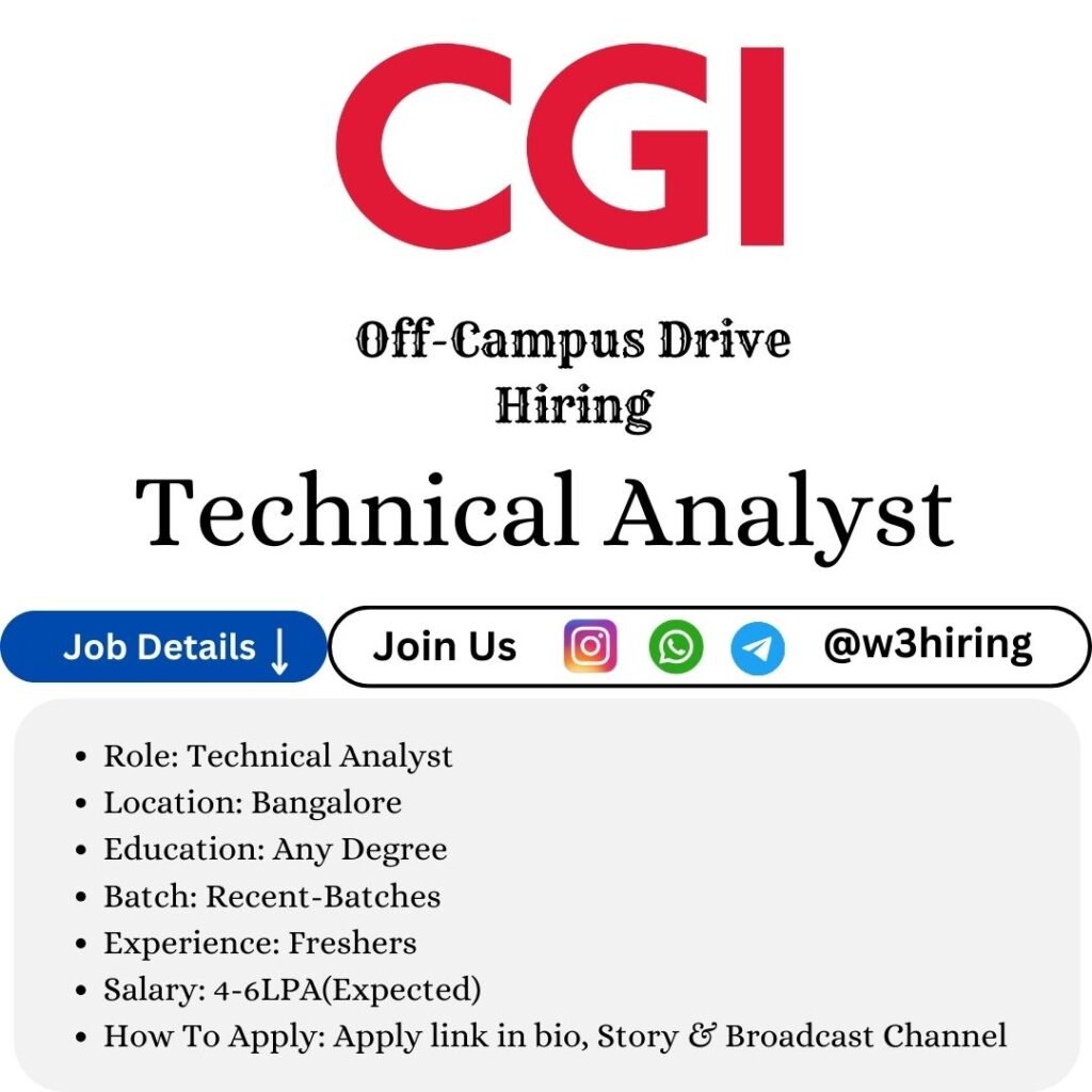 CGI Off-campus Drive 2025 Hiring Technical Analyst | Any Degree - Fresher Job List