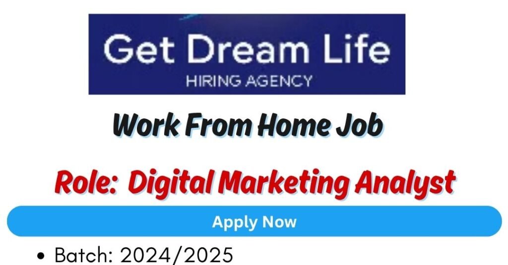 Get Dream Life Work From Home Job 2025 hiring Digital Marketing Analyst ...