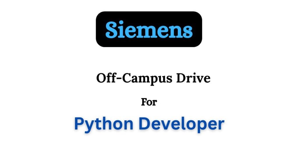 Siemens Gamesa Off-campus Drive 2025 hiring Python Developer | Bachelor ...