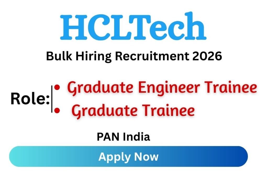 HCLTech Bulk Hiring 2026 For Graduate Engineer Trainee & Graduate ...
